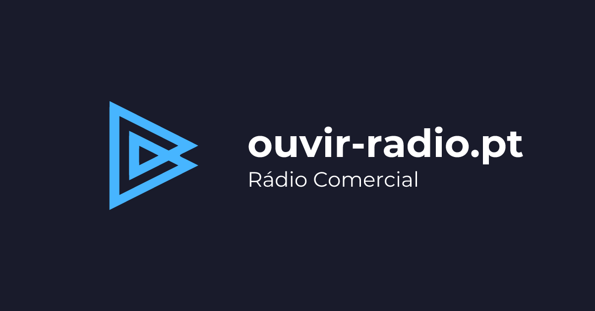 Rádio Comercial online - Ouvir em direto | ouvir-radio.pt
