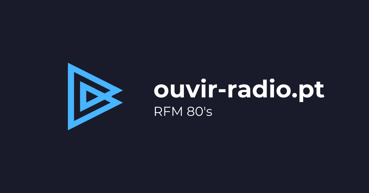 RFM 80's online - Ouvir em direto